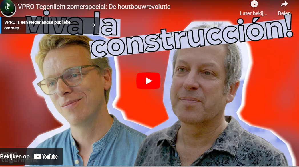 Nieuwe uitzending VPRO Tegenlicht Houtbouwrevolutie - Centrum Hout