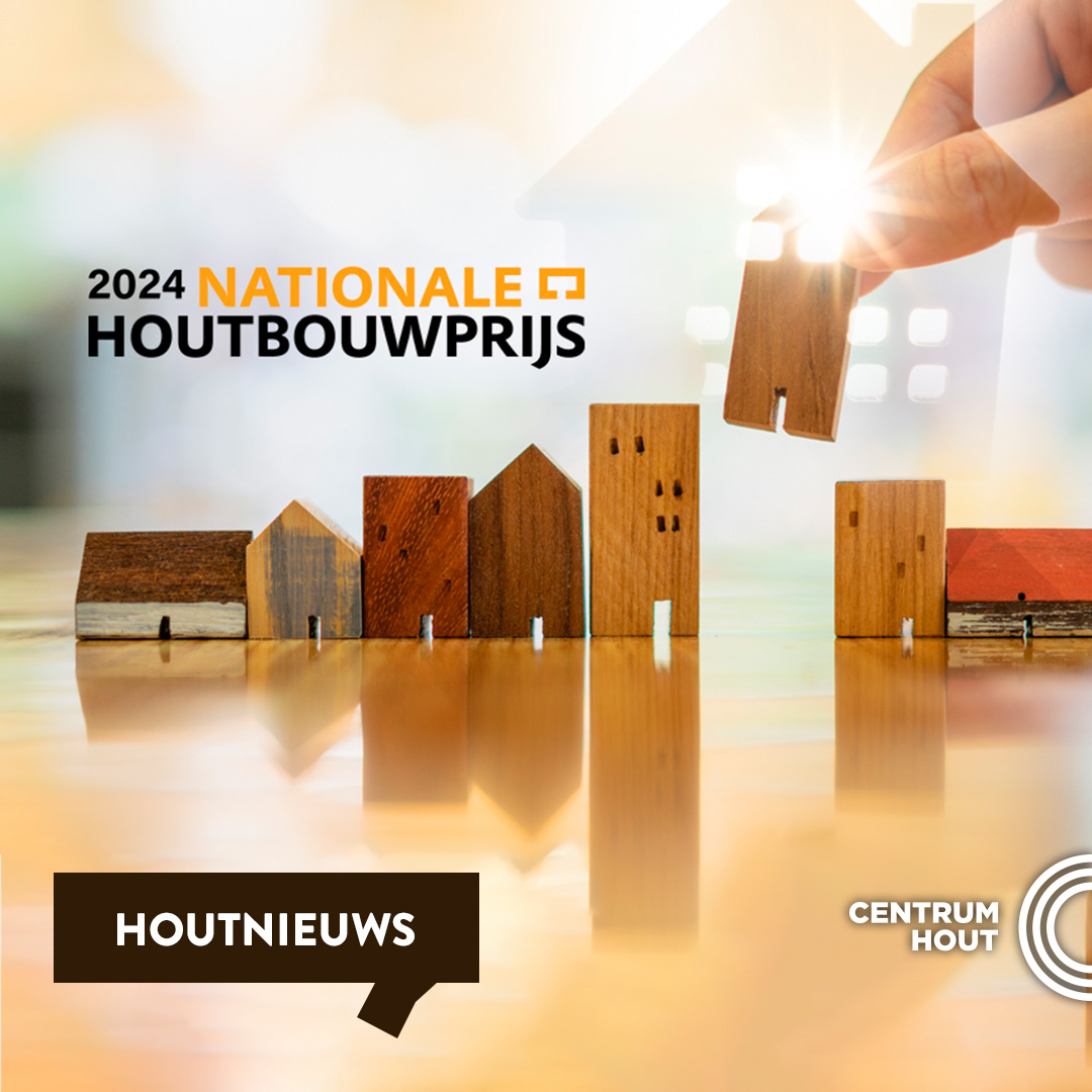 Meld jouw project aan voor de Nationale Houtbouwprijs 2024 - Centrum Hout